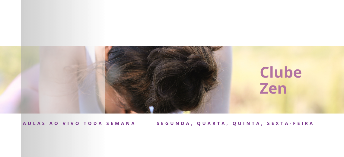 Clube Zen - Transforme sua vida com práticas diárias de autocuidado